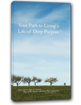 Your Path to Living a Life of Deep Purpose™ | Products | Live With ...